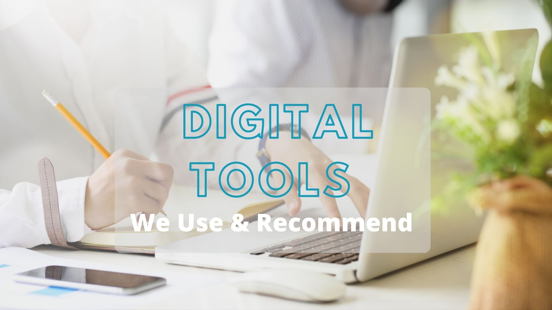 Digital Tools We Use & Recommend - What's On 4 Kids