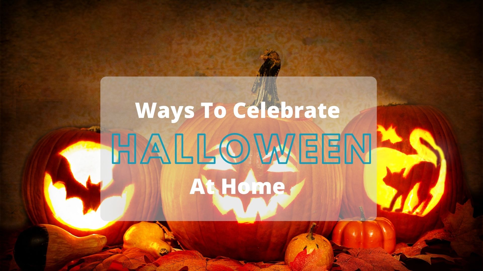 Ways To Celebrate Halloween At Home What s On 4 Kids ways-to-celebrate-halloween-at-home-what-s-on-4-kids